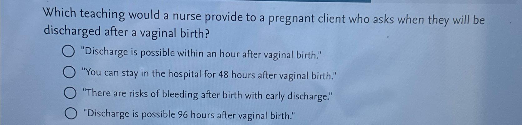 Solved Which teaching would a nurse provide to a pregnant | Chegg.com