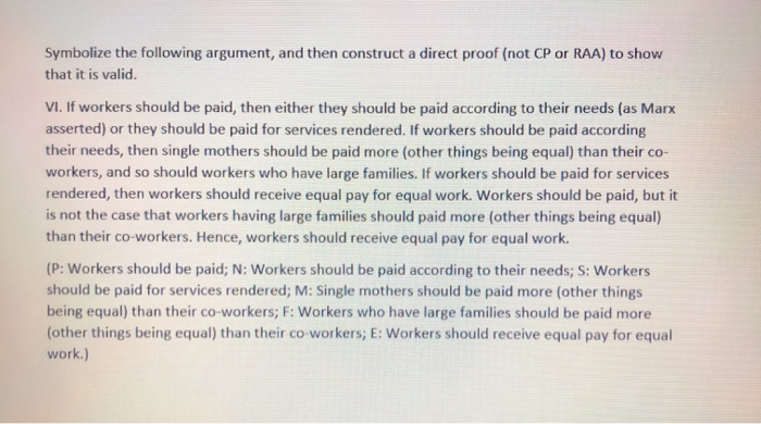 Solved Symbolize the following argument, and then construct | Chegg.com