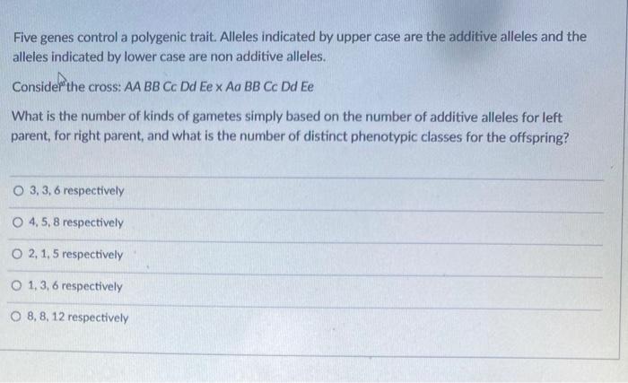 Solved Five genes control a polygenic trait. Alleles | Chegg.com