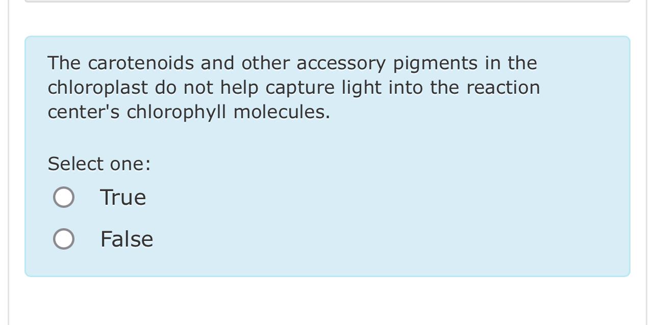 Solved The carotenoids and other accessory pigments in the | Chegg.com