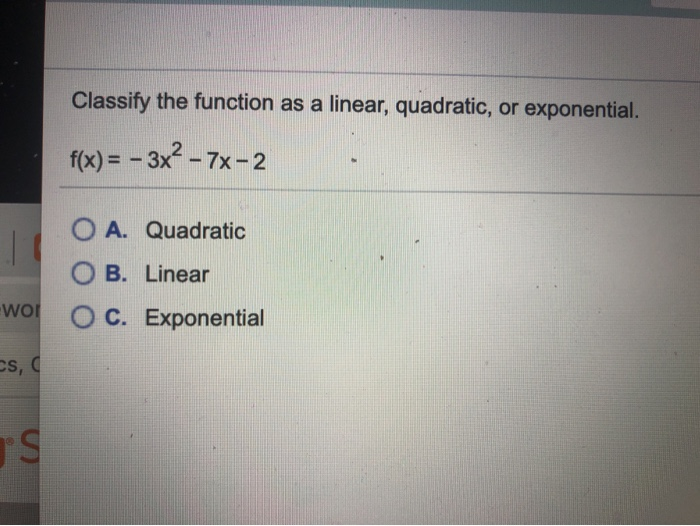 Solved Classify the function as a linear, quadratic, or | Chegg.com
