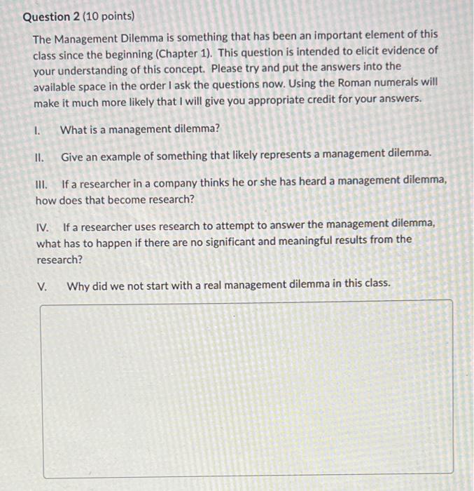 Solved The Management Dilemma is something that has been an | Chegg.com