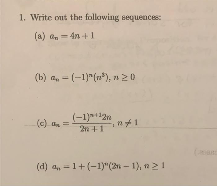 Solved 1. Write out the following sequences: (a) an=4n+1 (b) | Chegg.com