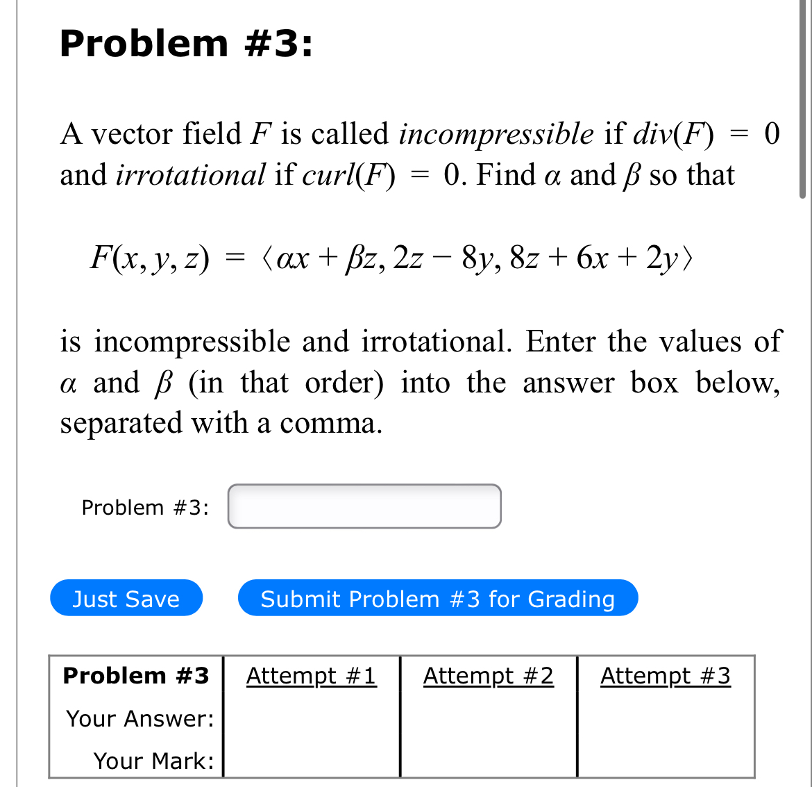 Solved Problem #3:A vector field F ﻿is called incompressible | Chegg.com