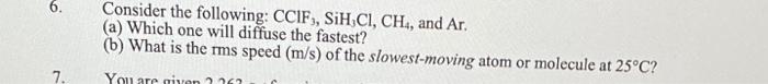 Solved Consider the following: CClF3,SiH3Cl,CH4, and Ar. (a) | Chegg.com