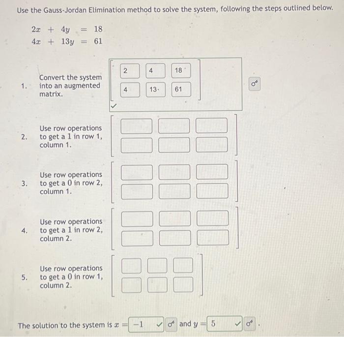 Solved Use The Gauss Jordan Elimination Method To Solve The