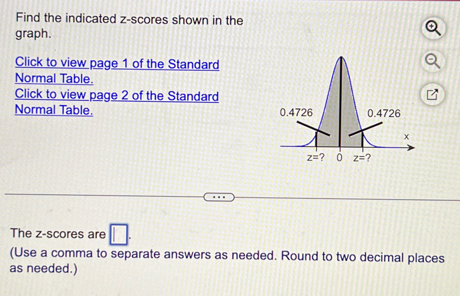 Solved Find the indicated z-scores shown in the graph.Click | Chegg.com