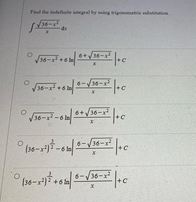 Solved Find the indefinite integral by using trigonometric | Chegg.com
