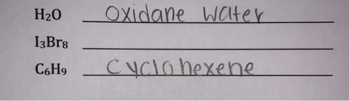 Solved H20 oxidane water 13 Br8 C6H9 Cyclohexene | Chegg.com