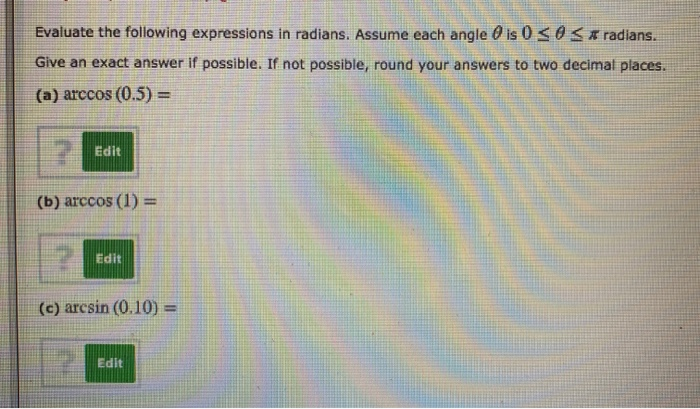 Solved Evaluate the following expressions in radians. Assume | Chegg.com