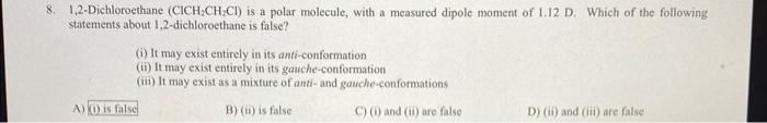 Solved 1,2-Dichloroethane (ClCH2CH2Cl) is a polar molecule, | Chegg.com