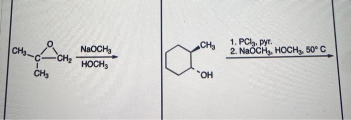 Solved HOCH3 NaOCH3 1. PCl3, pyr. 2. NaOCH3,HOCH3,50∘C | Chegg.com