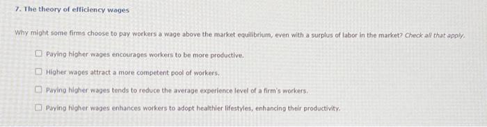 Solved 7. The theory of efficiency wages Why might some | Chegg.com
