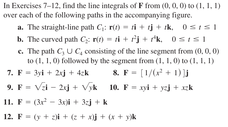 Solved In Exercises 7-12, ﻿find the line integrals of F | Chegg.com