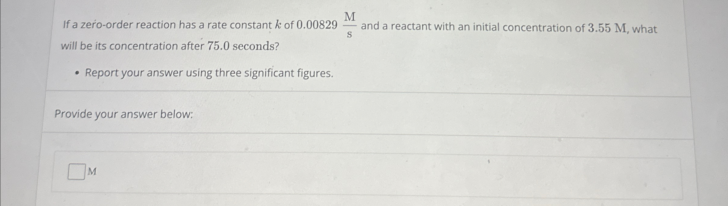 Solved If A Zero Order Reaction Has A Rate Constant K ﻿of