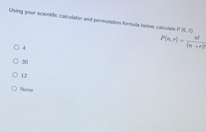 Solved Using your scientific calculator and permutation | Chegg.com