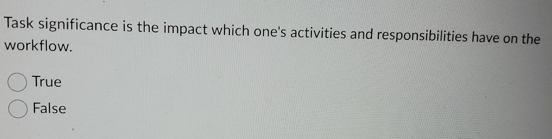 Solved Task significance is the impact which one's | Chegg.com