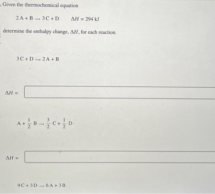 Solved Given the thermochemical equation 2 A+B 3C+D - 3C+D | Chegg.com