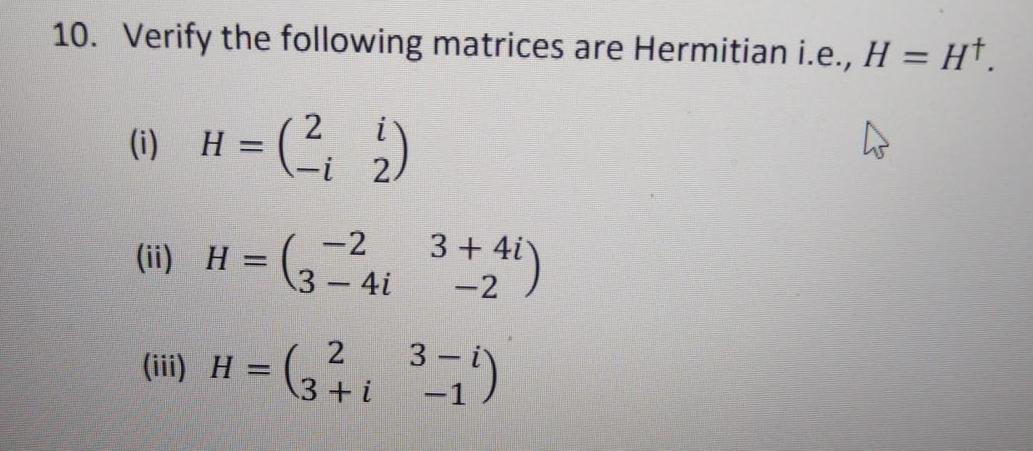 Solved Verify the following matrices are Hermitian | Chegg.com