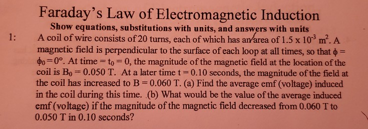 Solved 1: Faraday's Law of Electromagnetic Induction Show | Chegg.com