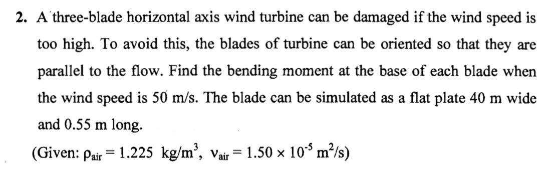 Solved A Three Blade Horizontal Axis Wind Turbine Can Be