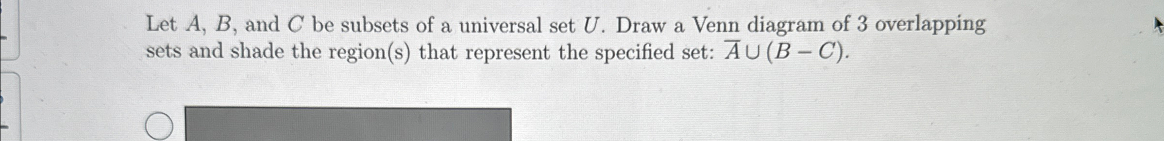 Solved Let A,B, ﻿and C ﻿be subsets of a universal set U. | Chegg.com