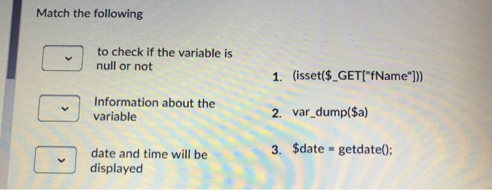 Solved Match the following to check if the variable is null | Chegg.com