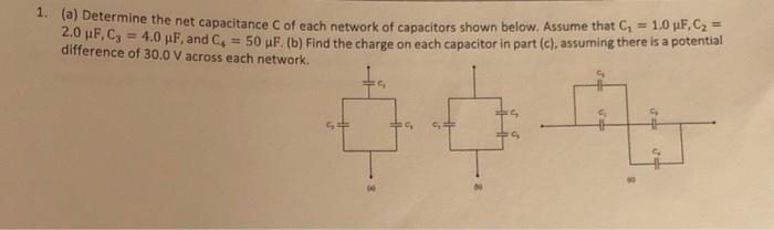 Solved 1. (a) Determine the net capacitance C of each | Chegg.com