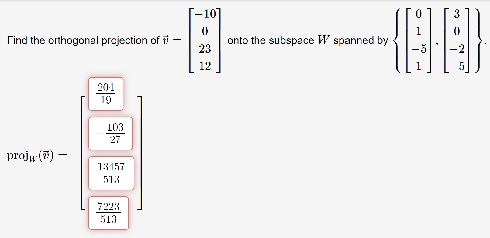 Solved Find the orthogonal projection of vec(v)=[-1002312] | Chegg.com