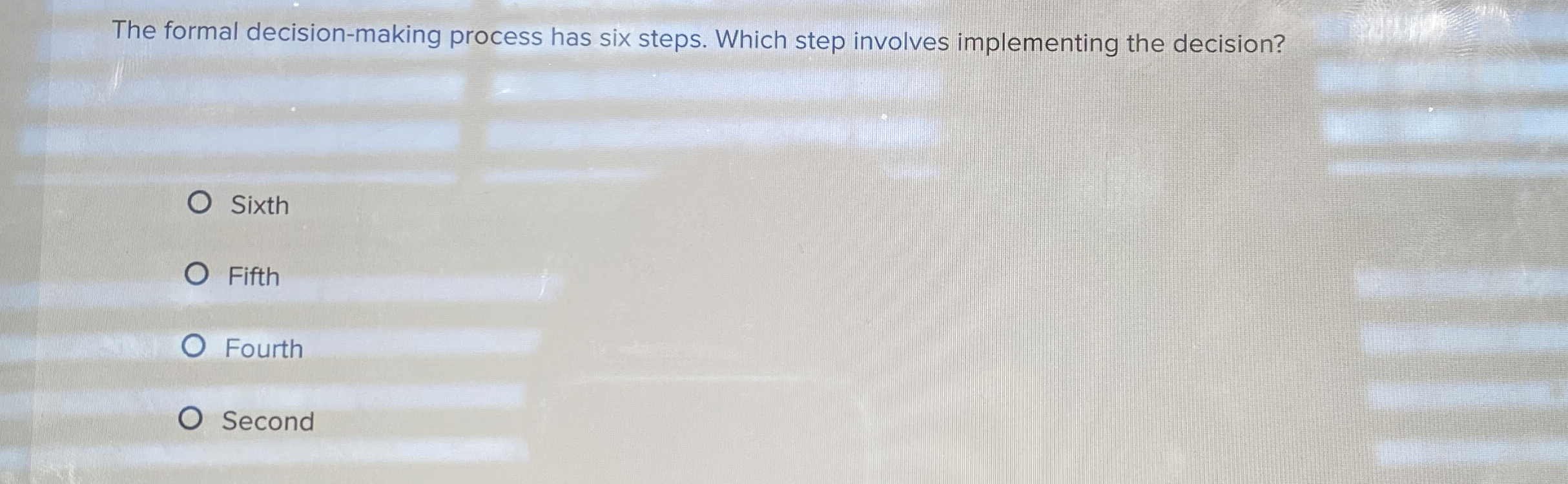 Solved The formal decision-making process has six steps. | Chegg.com