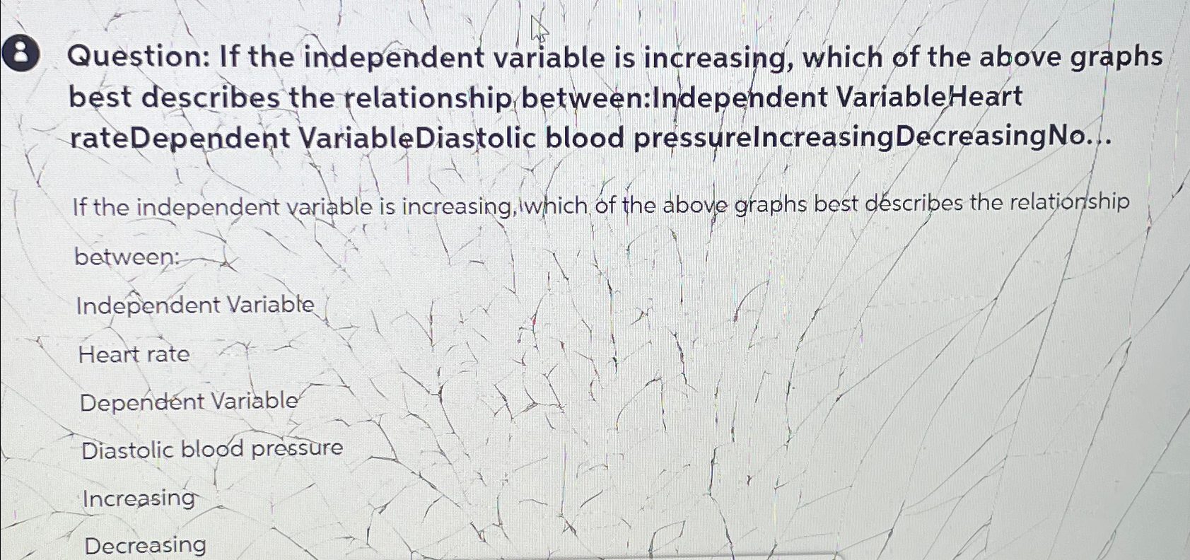 Solved 8 ﻿Question: If the independent variable is | Chegg.com