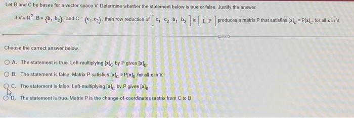 Solved Let B and C be bases for a vector space V. Determine | Chegg.com