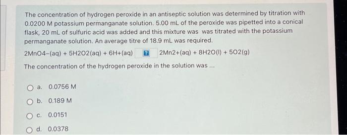Solved The concentration of hydrogen peroxide in an | Chegg.com