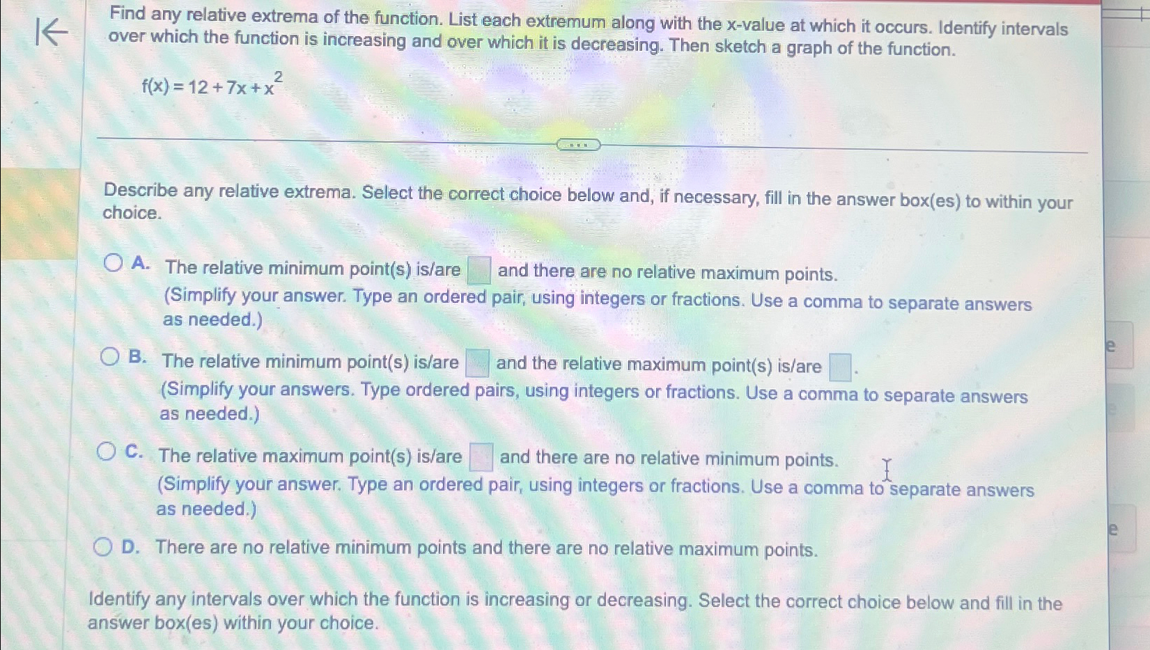 Solved Find any relative extrema of the function. List each | Chegg.com