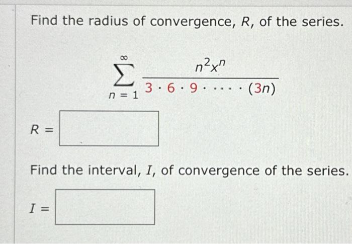 Solved Find the radius of convergence, R, of the series. | Chegg.com