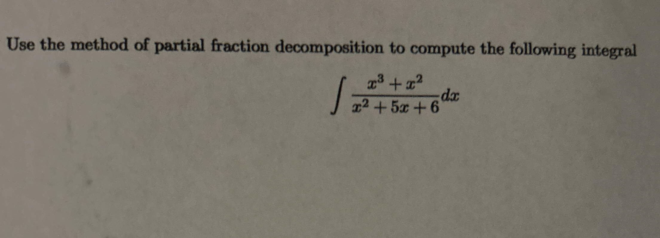 Solved Use the method of partial fraction decomposition to | Chegg.com
