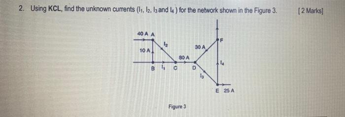 Solved 2. Using KCL, find the unknown currents (11, 12, 13 | Chegg.com