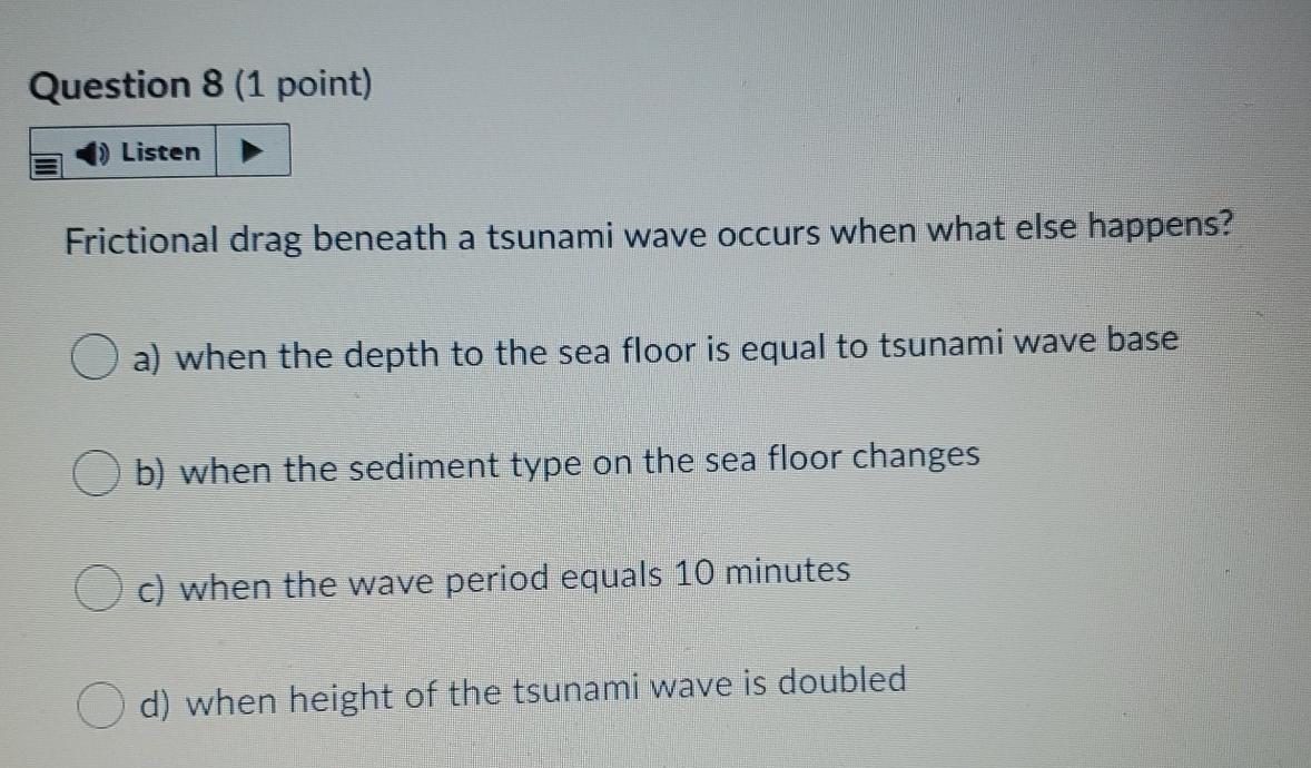 Solved Question 1 (1 point) Saved Listen As a tsunami passes | Chegg.com