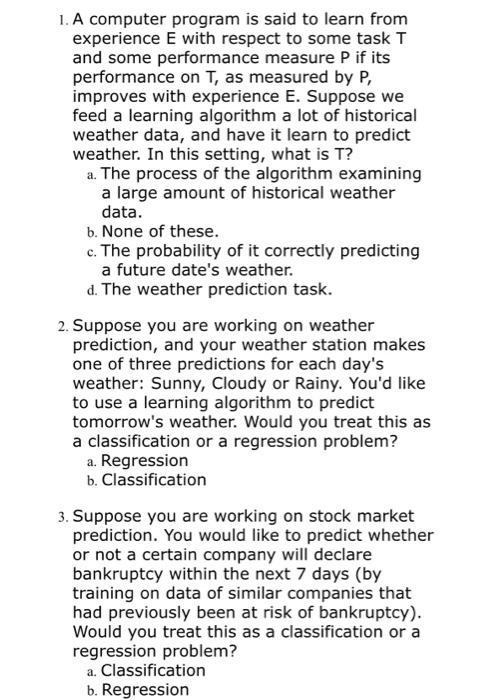 Solved 1. A computer program is said to learn from | Chegg.com