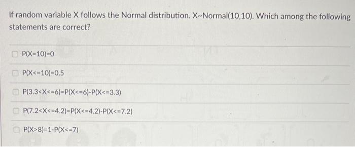 Solved If Random Variable X Follows The Normal Distribution 2941