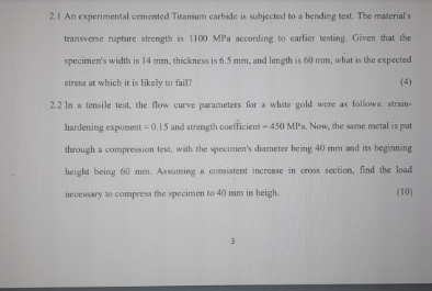 Solved 2.1 ﻿An experimental cemented Titanium carbide is | Chegg.com