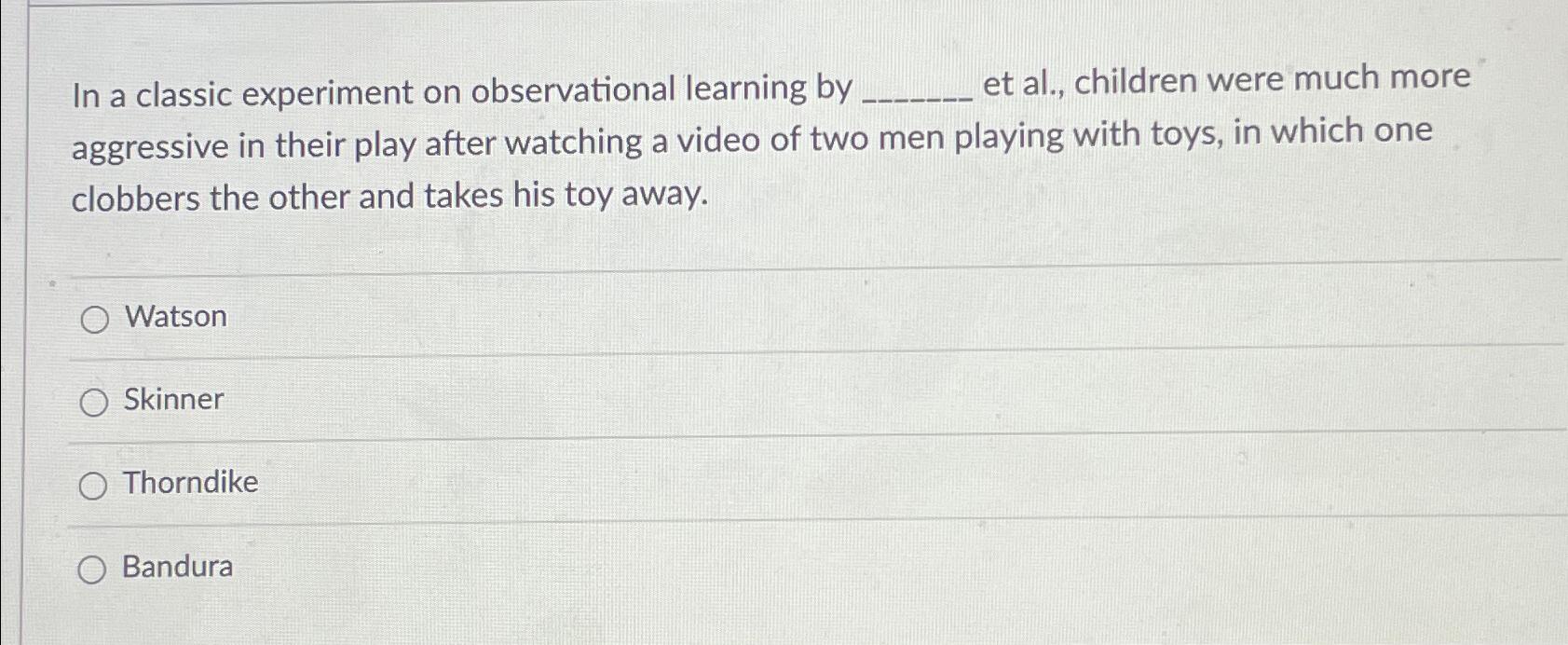 Solved In a classic experiment on observational learning by | Chegg.com