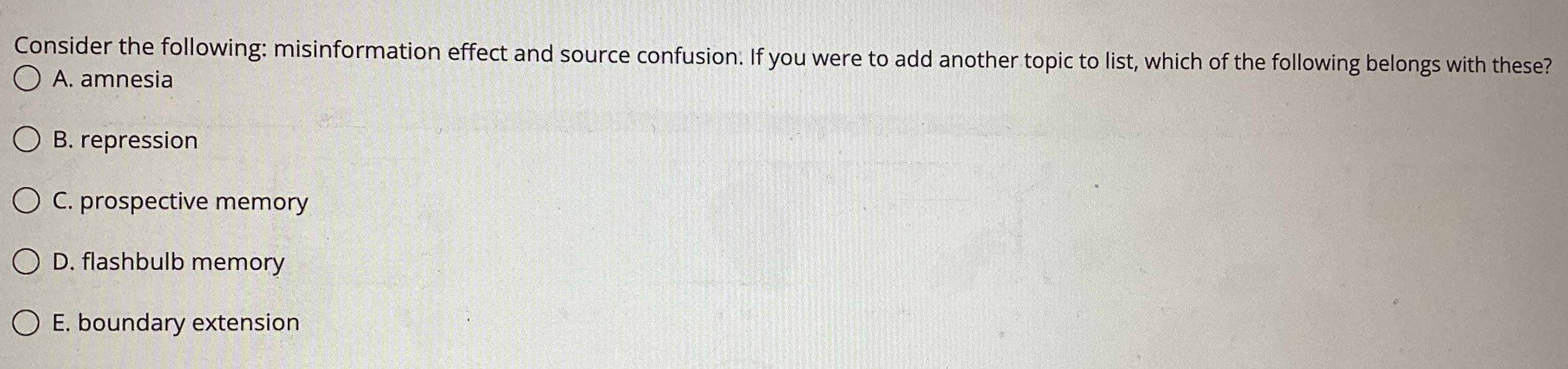 Solved Consider the following: misinformation effect and | Chegg.com