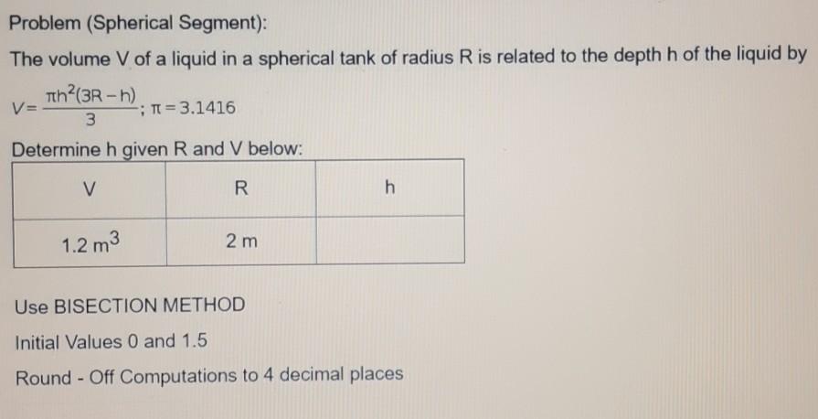 Solved Problem (Spherical Segment): The volume V of a liquid | Chegg.com