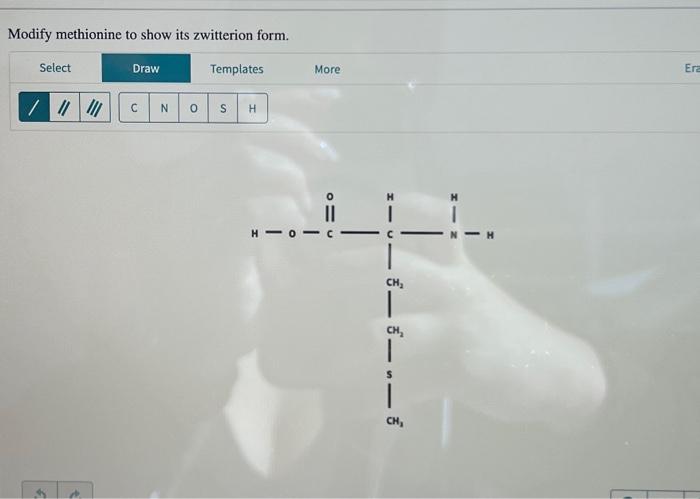 Solved Modify methionine to show its zwitterion form. Select | Chegg.com