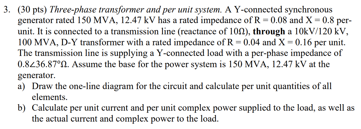 Solved (30 ﻿pts) ﻿Three-phase transformer and per unit | Chegg.com