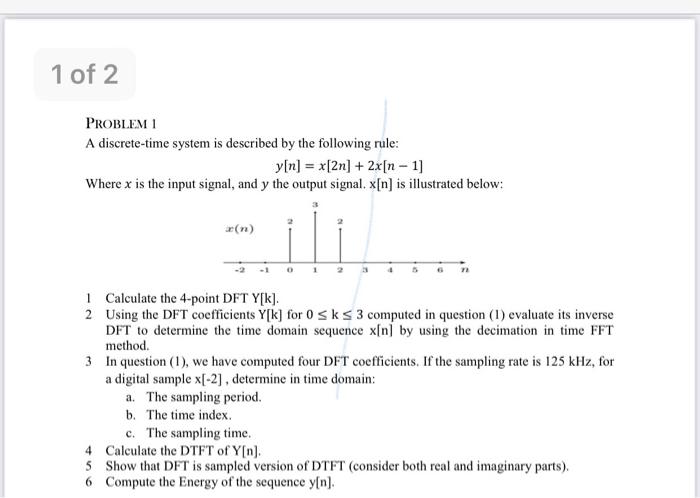Solved 1 of 2 PROBLEM 1 A discrete-time system is described | Chegg.com