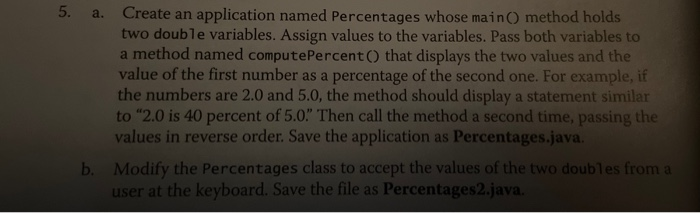 Solved 5 A Create An Application Named Percentages Whose 0403