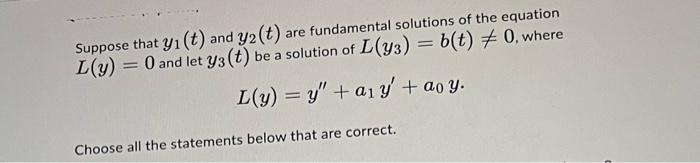 Solved Suppose that y1(t) and y2(t) are fundamental | Chegg.com