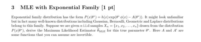 Solved 3 MLE with Exponential Family [ 1pt ] Exponential | Chegg.com